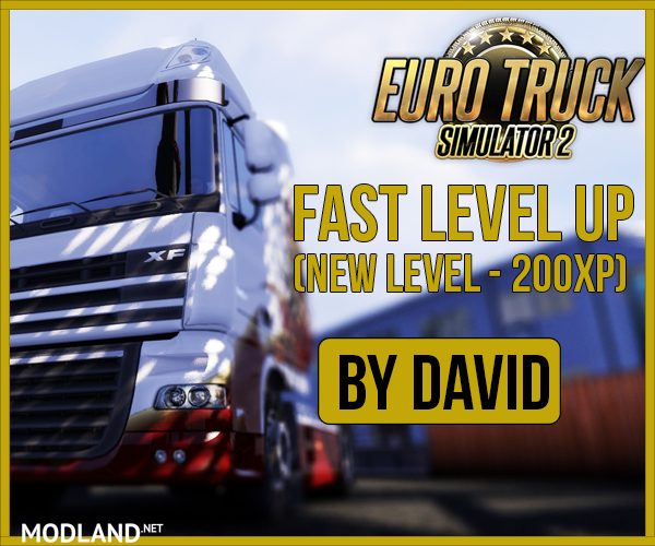 Fast Level UP by David (working download) - ETS 2